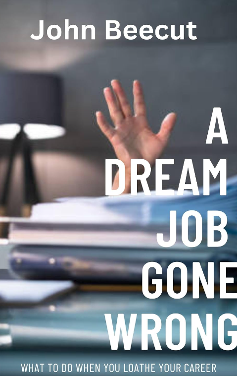 A Dream Job Gone Wrong: What to do when you LOATHE your career – KPI ...