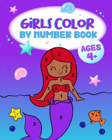 Girls Color by Number Book, Ages 4+: 50 Color by Numbers Drawings for ...
