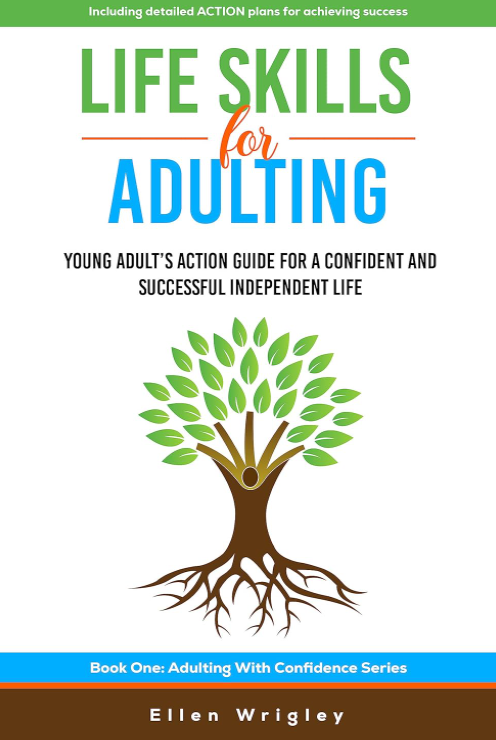 Life Skills for Adulting: Young Adult’s Action Guide For A Confident ...