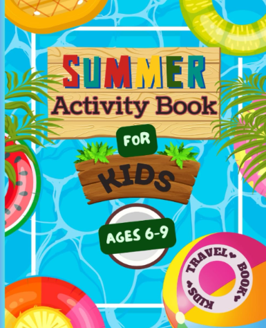 Summer Activity Book for Kids Ages 6 – 9 | Kids Travel Book: A Big Book ...